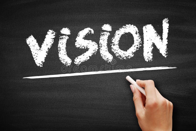 Vision Text Concept on Blackboard for Presentations and Reports Stock ...