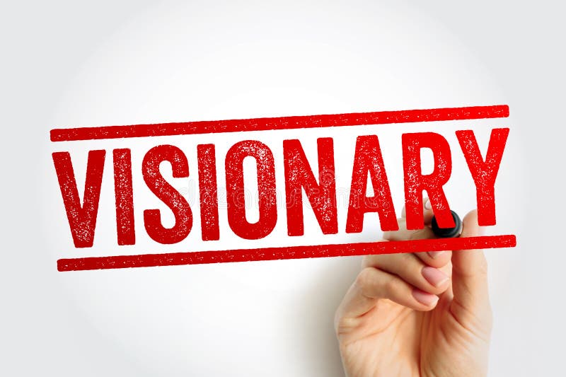 Visionary is One Who Can Envision the Future, Text Stamp Concept ...