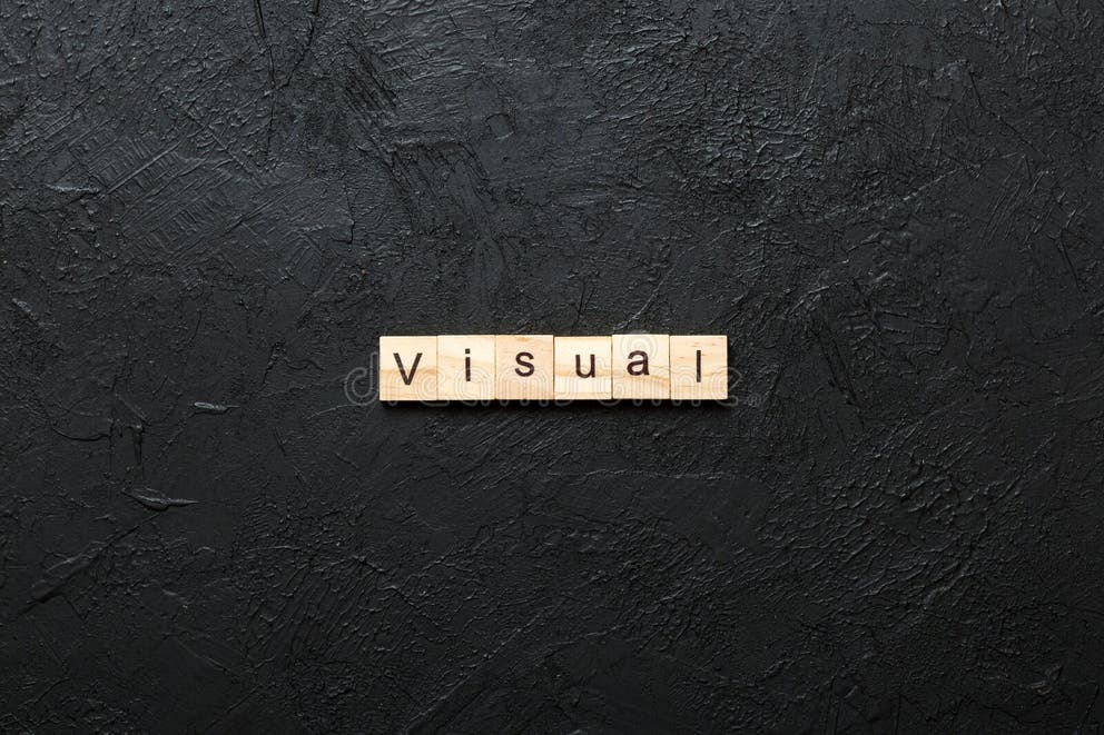 Visual Word Written on Wood Block. Visual Text on Table, Concept Stock ...