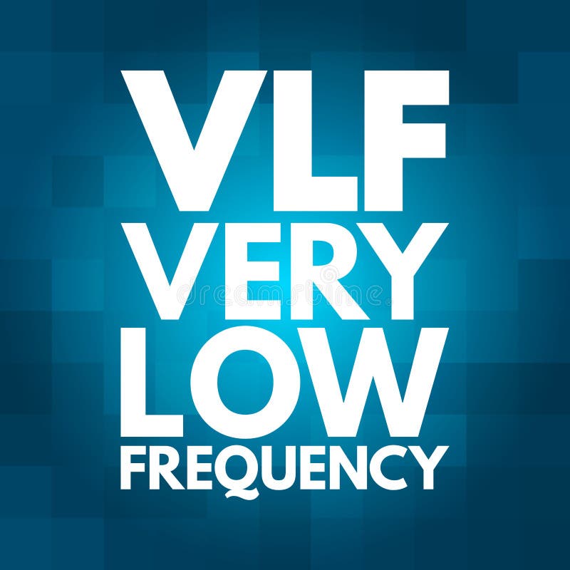 VLF - Very Low Frequency Acronym, Technology Concept Background Stock ...