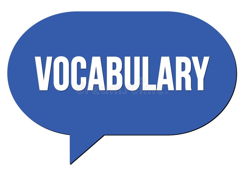 VOCABULARY Text Written in a Blue Speech Bubble Stock Illustration ...