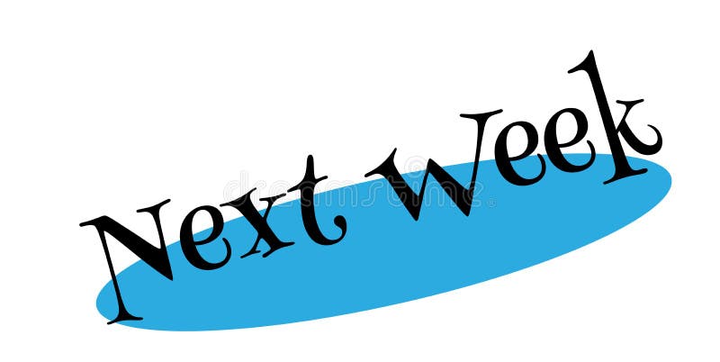 Volgende week rubberzegel vector illustratie. Illustration of plan ...