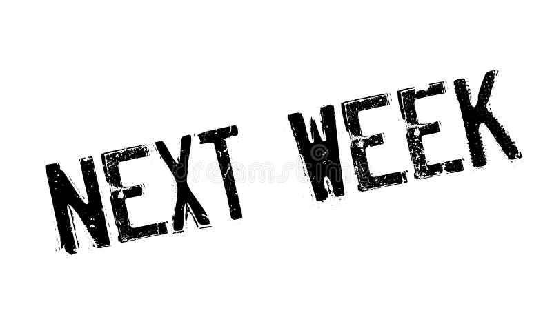 Volgende week rubberzegel vector illustratie. Illustratie bestaande uit ...