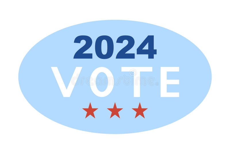 Vote 2024. Blue Oval with the Words Vote 2024 and Red Stars. Element ...