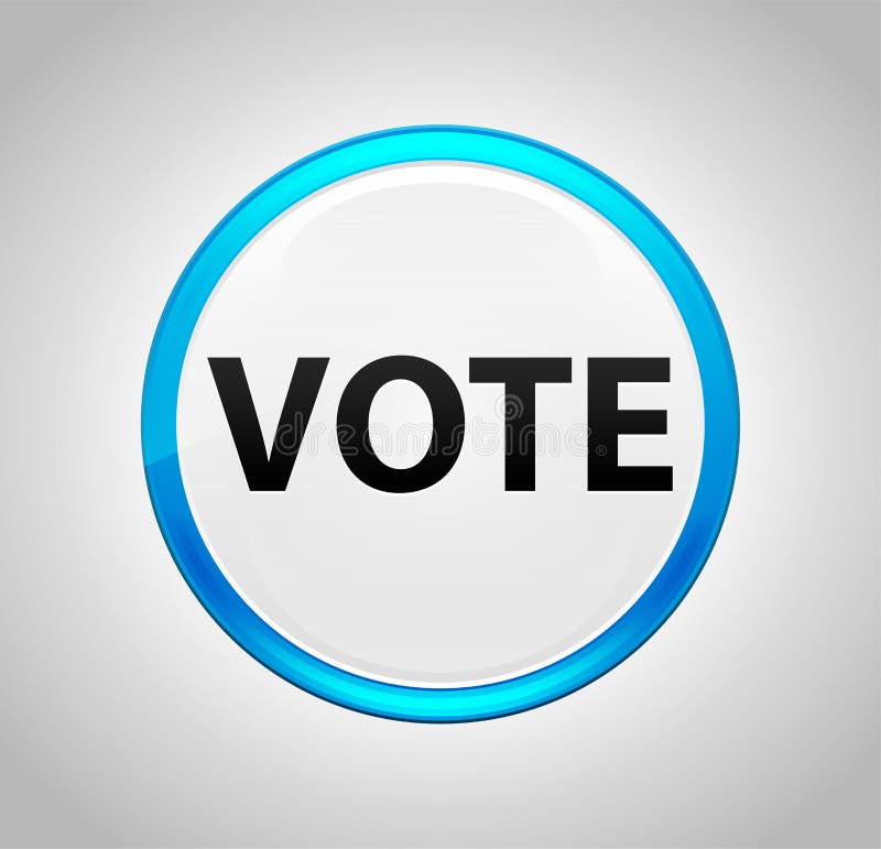 Vote Round Blue Push Button Stock Illustration - Illustration of icon ...
