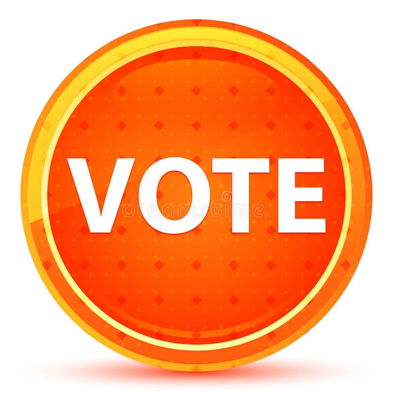 Vote Natural Orange Round Button Stock Illustration - Illustration of ...