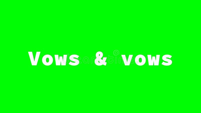 Vows Vows Text Green Screen Animated Video Stock Footage - Video of ...
