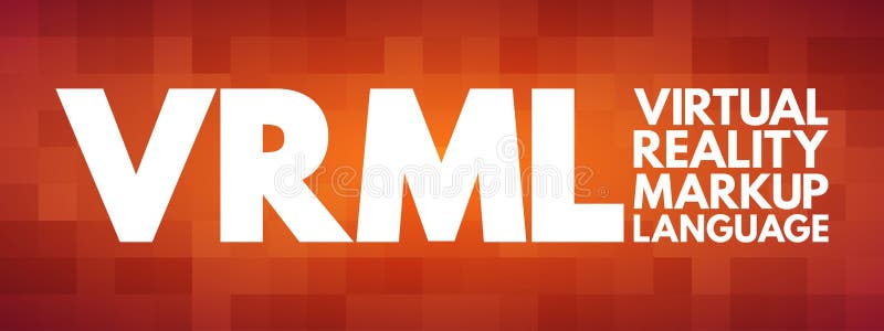VRML - Virtual Reality Markup Language Acronym, Technology Concept ...