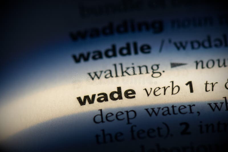 Wade stock photo. Image of info, language, etymology - 161576828