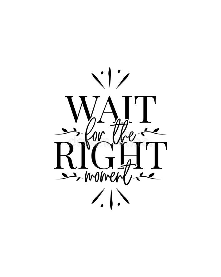 Wait for the Right Moment, Vector Stock Vector - Illustration of moment ...