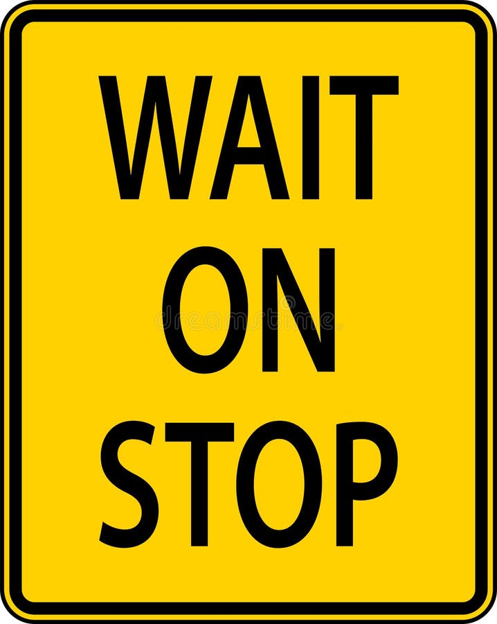 Wait on Stop Sign on White Background Stock Vector - Illustration of ... Wait on Stop Sign on White Background Stock Vector - Illustration of ...