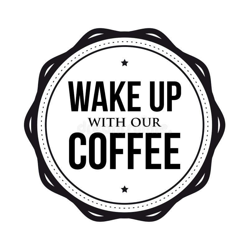 Wake Up Coffee Cup Vector Design Illustration Stock Vector ...