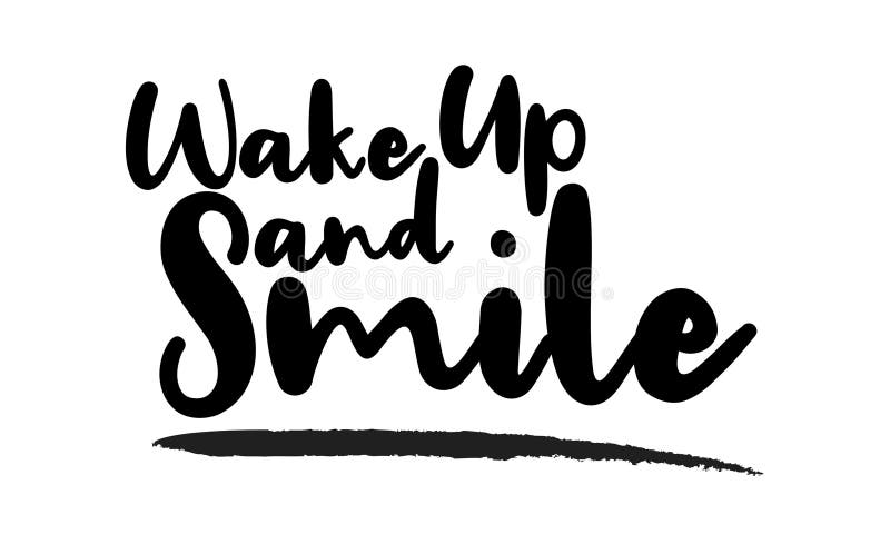Wake Up and Smile Stylish Typography Text Lettering Phrase Vector ...