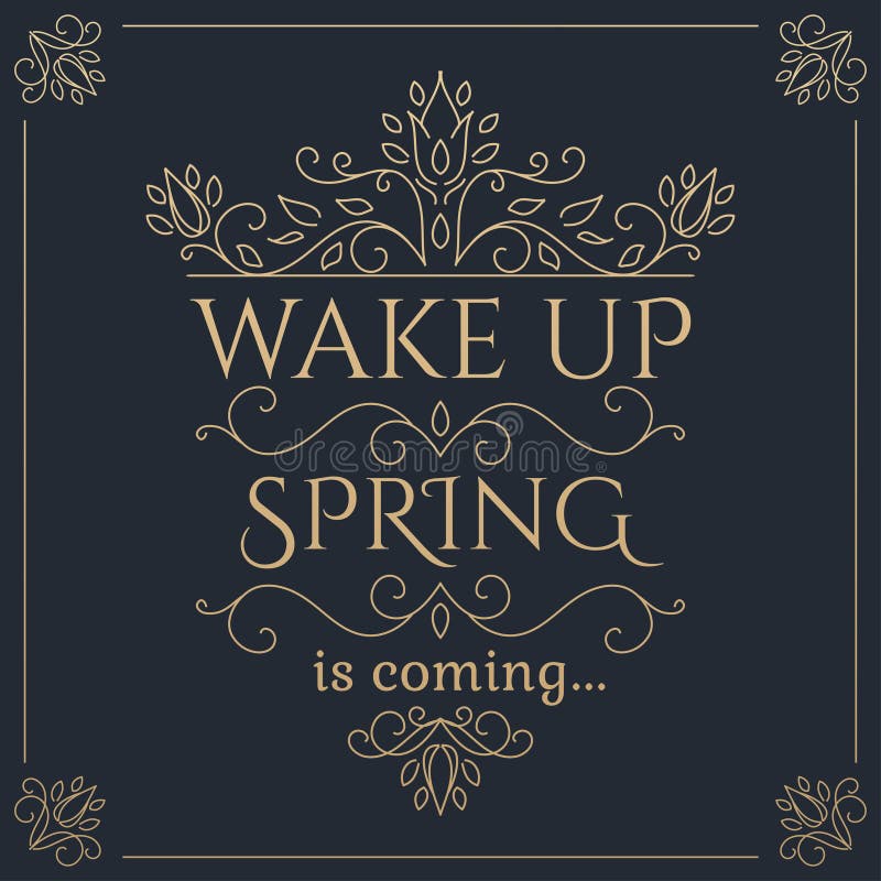 Wake Up Spring is Coming Golden Lettering. Stock Vector - Illustration ...