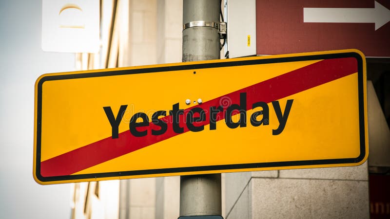 Yesterday Signpost Stock Illustrations – 108 Yesterday Signpost Stock ...