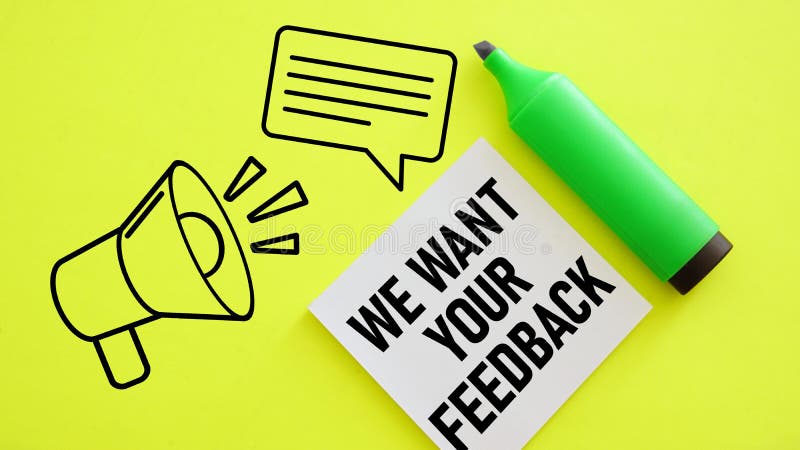We Want Your Feedback is Shown Using the Text Stock Image - Image of ...