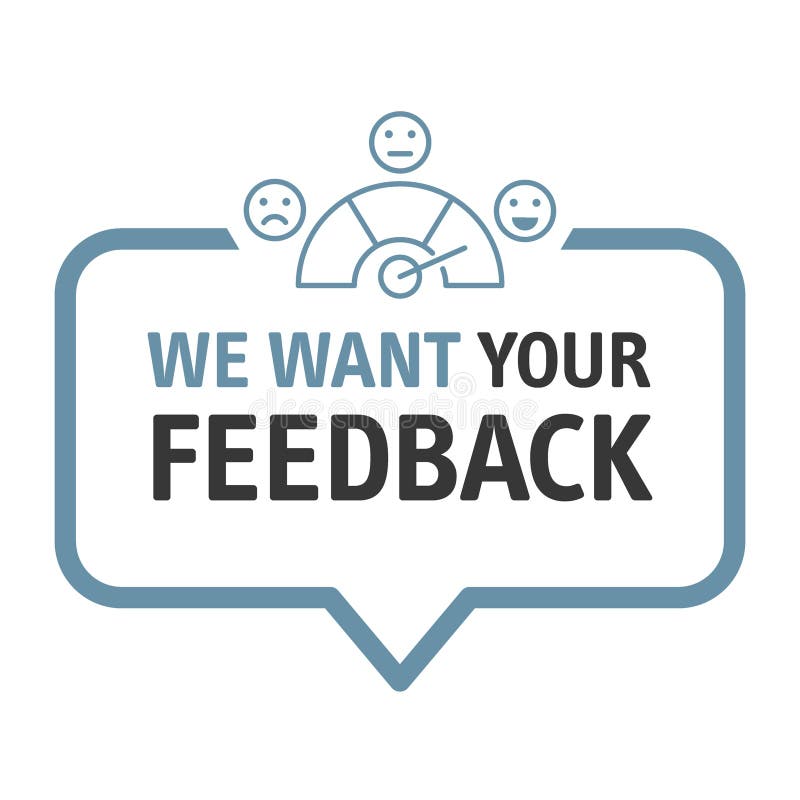 We Want Your Feedback Speech Bubble - Vector Illustration Stock Vector ...