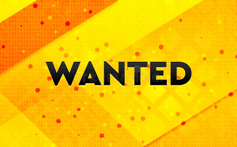 Wanted Abstract Digital Banner Yellow Background Stock Illustration ...
