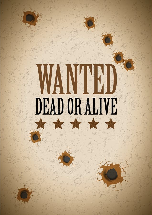 Wanted Poster with Bullet Holes Stock Vector - Illustration of blank ...