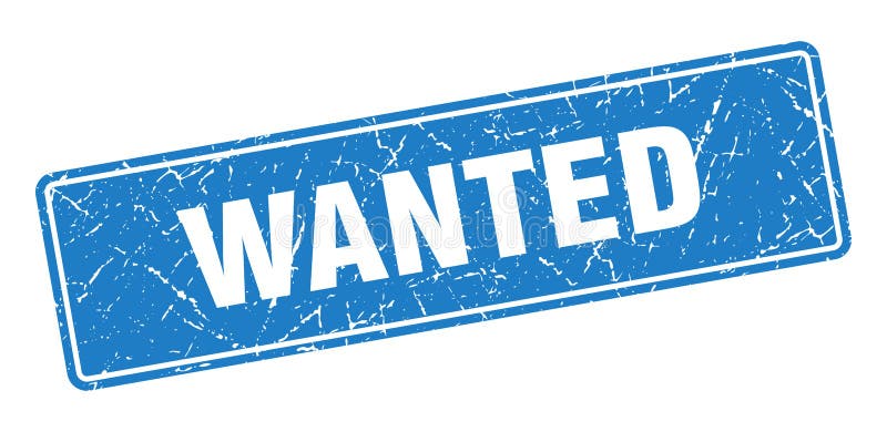 Wanted Sign. Wanted Grunge Stamp Stock Vector - Illustration of banner ...