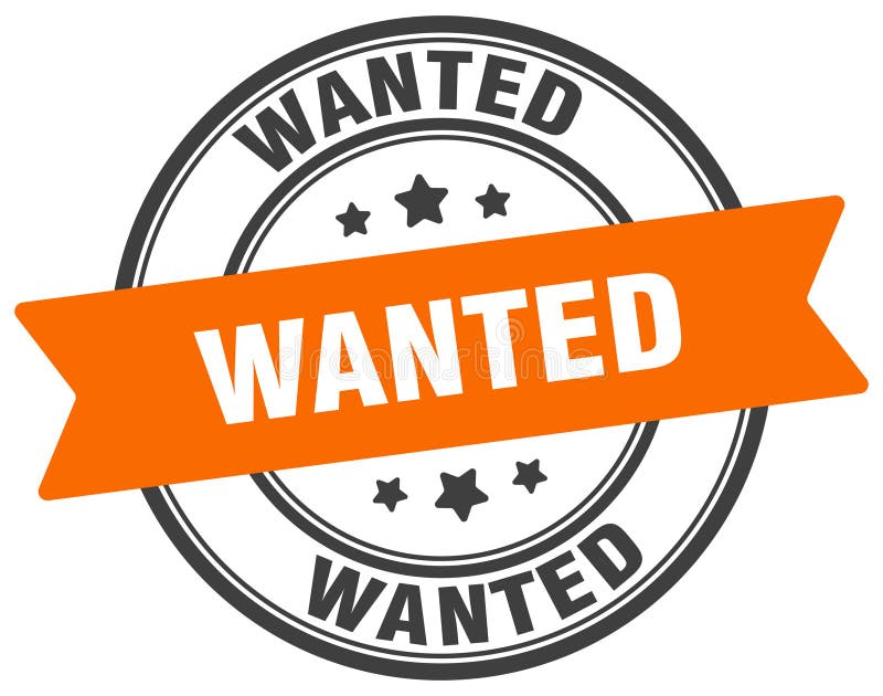 Wanted Stamp. Wanted Label on Transparent Background. Round Sign Stock ...