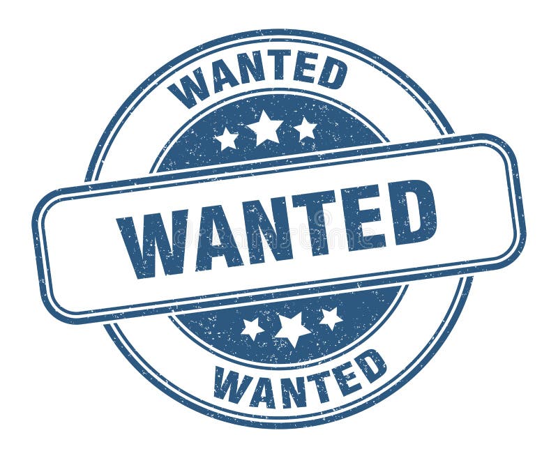 Wanted Stamp. Wanted Round Grunge Sign Stock Vector - Illustration of ...