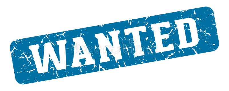 Wanted Rectangular Sign. Wanted Stamp Stock Vector - Illustration of ...