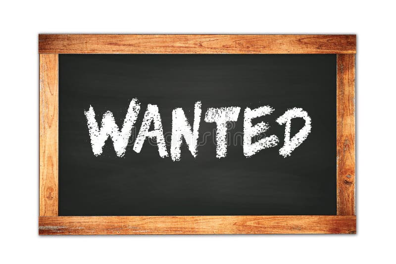 WANTED Text Written on Wooden Frame School Blackboard Stock ...