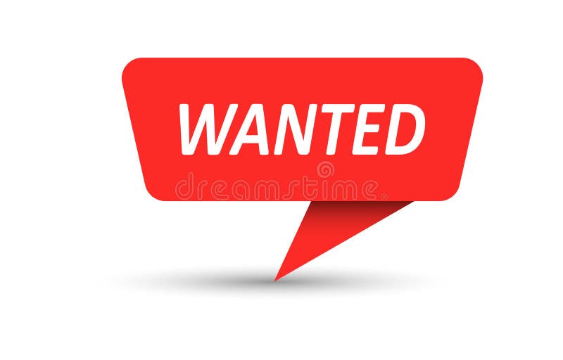 Wanted. Vector Banner, Pointer, Sticker, Label or Speech Bubble Stock ...