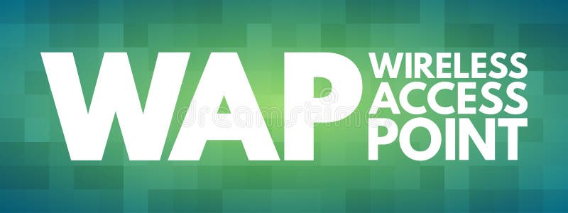 WAP - Wireless Access Point Acronym, Technology Concept Background ...