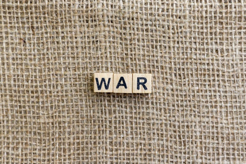 War Message on Wooden Blocks with Burlap Texture Stock Image - Image of ...