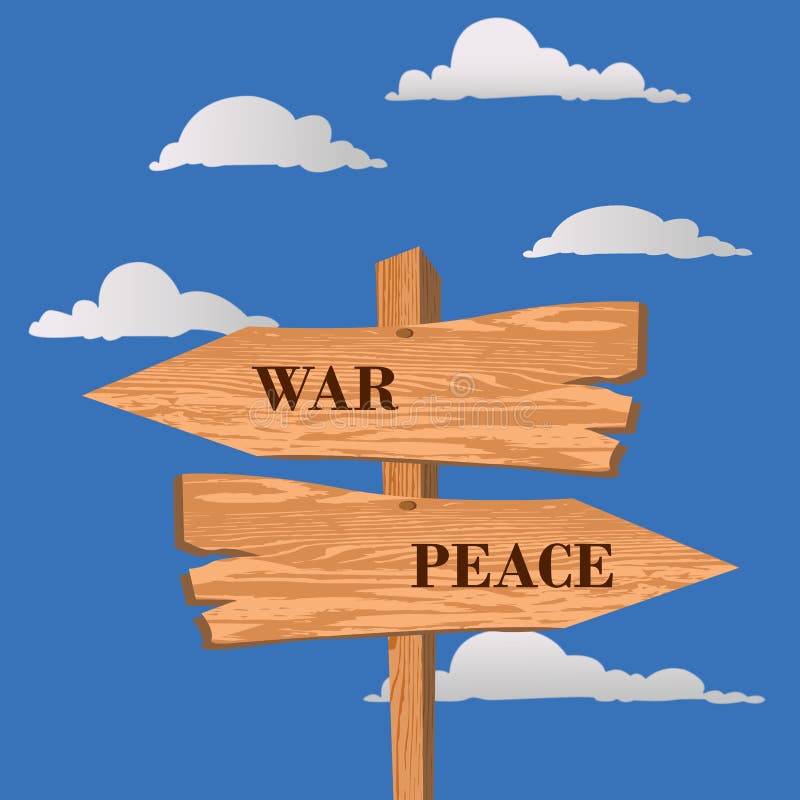 War or Peace Street Sign, Choice Concept, Vector Illustration Stock ...