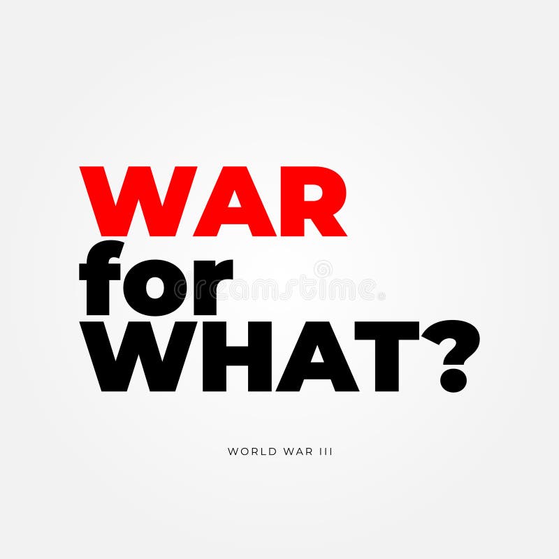 War for What Simple Typography about World War 3 Stock Vector ...