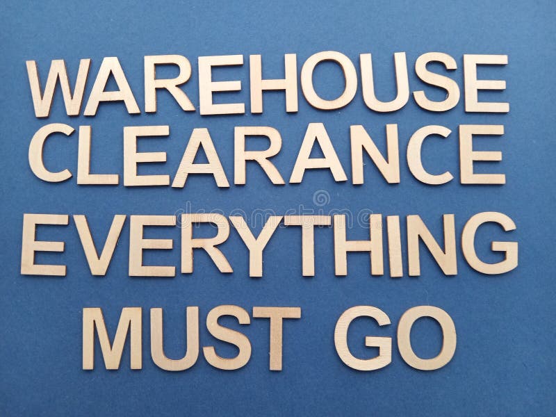 Warehouse Clearance Everything Must Go Sign Stock Image - Image of ...