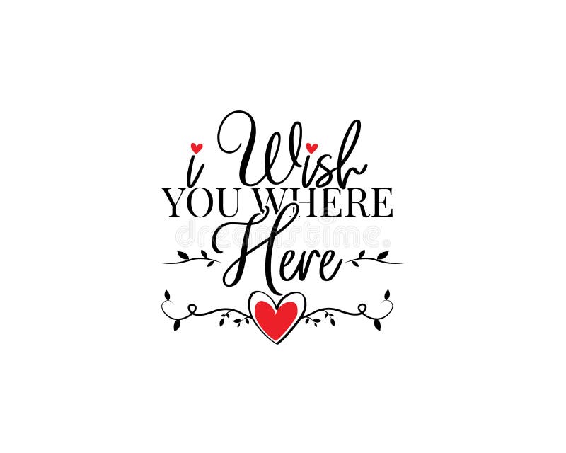 Wish You Were Here Stock Vector Illustration Of Phrase 227458924