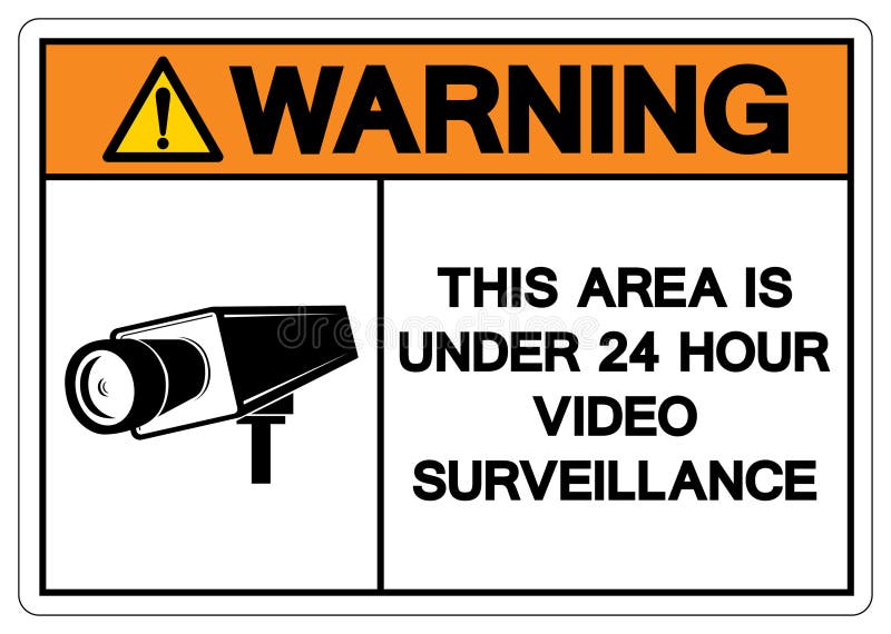 Warning this Area is Under 24 Hour Video Surveillance Symbol Sign ...