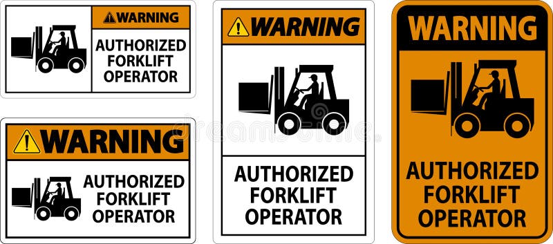 Warning Authorized Forklift Operator Sign Stock Vector - Illustration ...