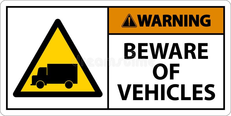 Warning Beware of Vehicles Sign on White Background Stock Vector ...