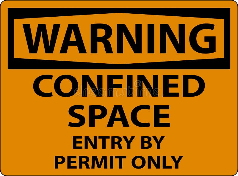 Warning Confined Space Entry by Permit only Sign Stock Vector ...