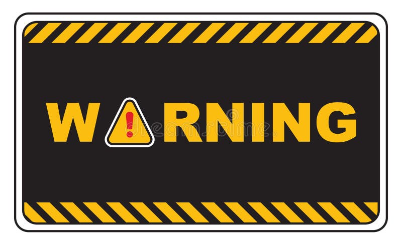 Warning Danger Caution Concept Sign Stock Illustration - Illustration ...