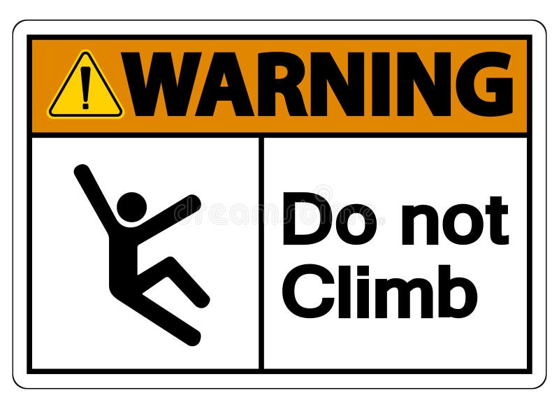 Warning Do Not Climb Symbol Sign on White Background Stock Vector ...