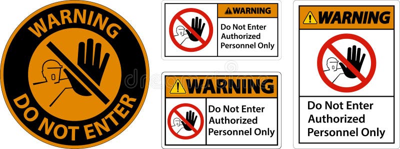 Warning Do Not Enter Authorized Personnel only Sign Stock Vector ...