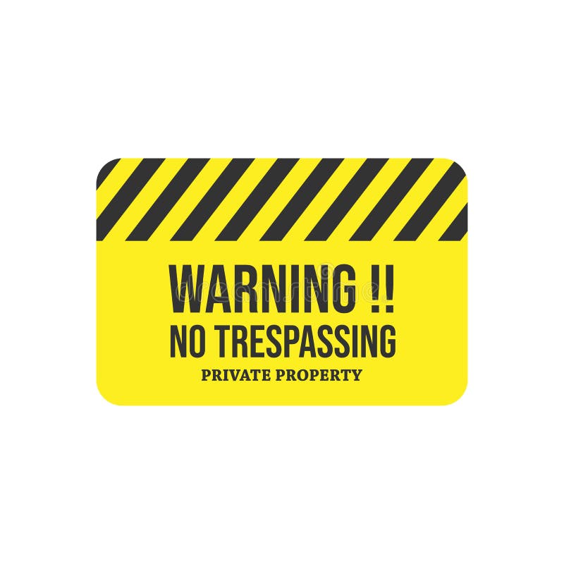 No Trespassing Warning Sign Stock Illustrations – 1,144 No Trespassing ...