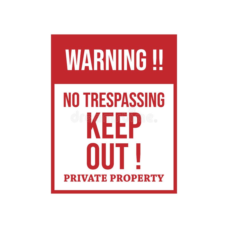 No Trespassing Warning Sign Stock Illustrations – 626 No Trespassing ...