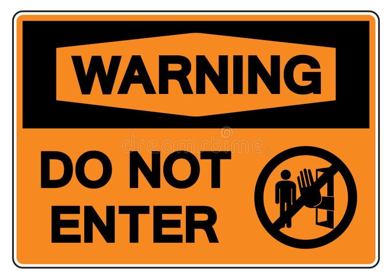 Warning Do Not Enter Symbol Sign, Vector Illustration, Isolate on White ...