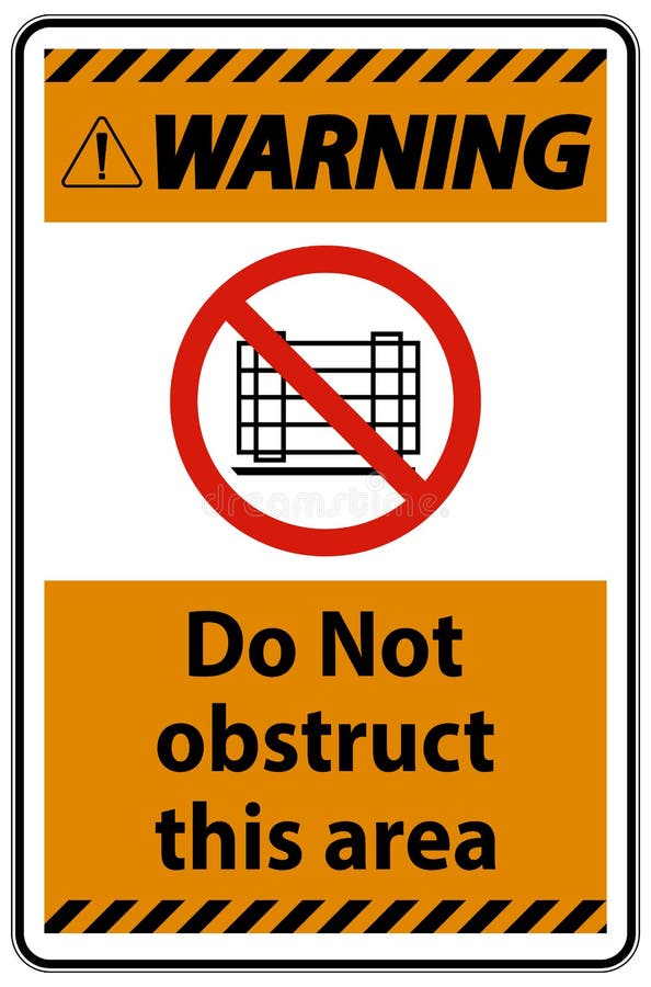Warning Do Not Obstruct this Area Signs Stock Vector - Illustration of ...