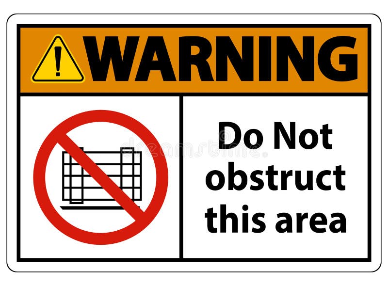Warning Do Not Obstruct this Area Signs Stock Vector - Illustration of ...