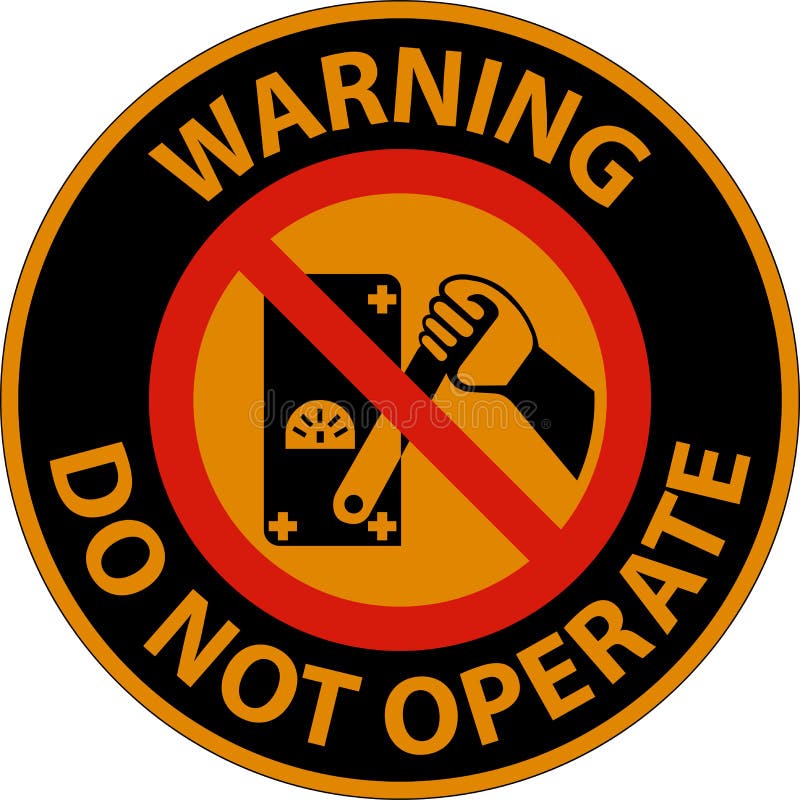 Warning Do Not Operate Sign on White Background Stock Vector ... Warning Do Not Operate Sign on White Background Stock Vector ...