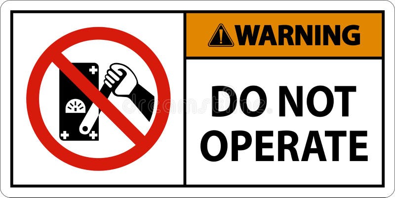 Warning Do Not Operate Sign on White Background Stock Vector ...