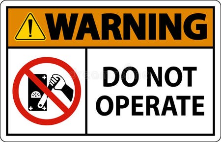 Warning Do Not Operate Sign on White Background Stock Vector ...
